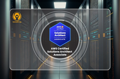 AWS Solution Architect Associate Certification Training - learnsoft.org