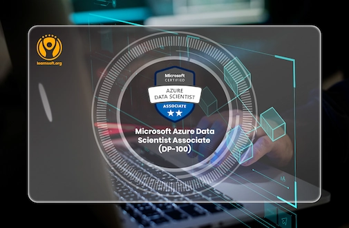 DP-100: Microsoft Azure Data Scientist Associate Certification Training - learnsoft.org
