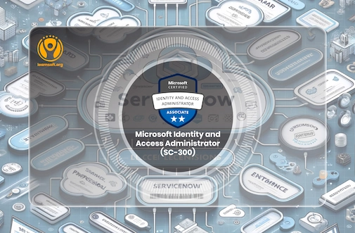 SC-300: Microsoft Identity and Access Administrator Certification Training - learnsoft.org